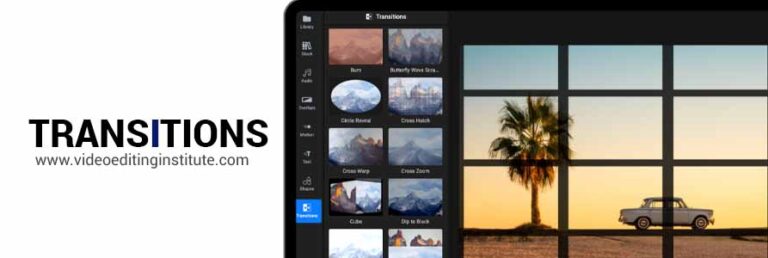 Understanding Types of Video Transitions - Video Editing Institute