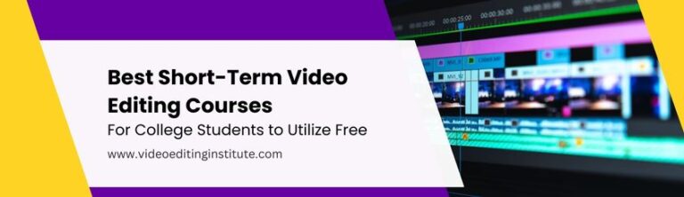 Short-term Video Editing Courses for College Students Delhi